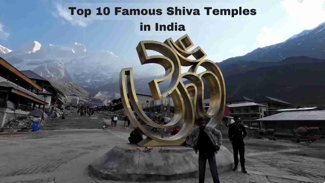 Top 10 Famous Shiva Temples in India - Lotterysambads